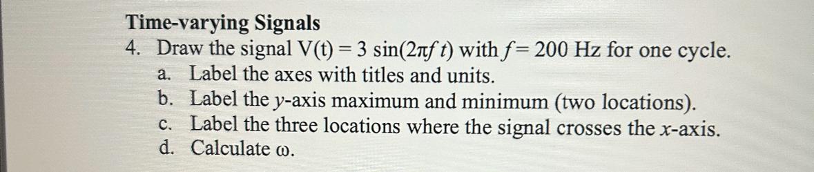 Solved Time-varying Signals\\n4. Draw the signal | Chegg.com