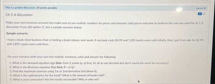 Solved Make your own business scenario but make sure to use | Chegg.com