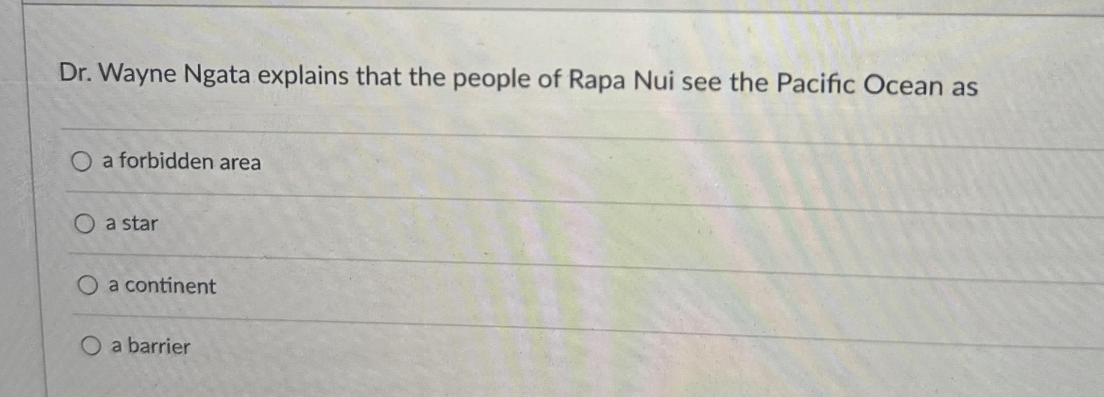 Solved Dr. ﻿Wayne Ngata explains that the people of Rapa Nui | Chegg.com