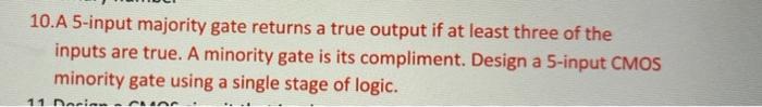 Solved 10.A 5-input majority gate returns a true output if | Chegg.com
