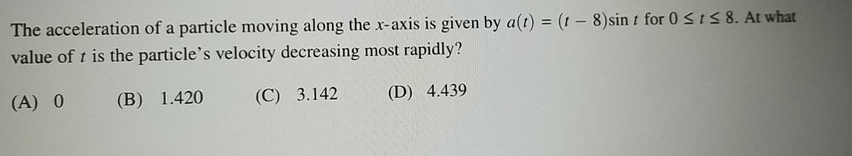 Solved The acceleration of a particle moving along the | Chegg.com