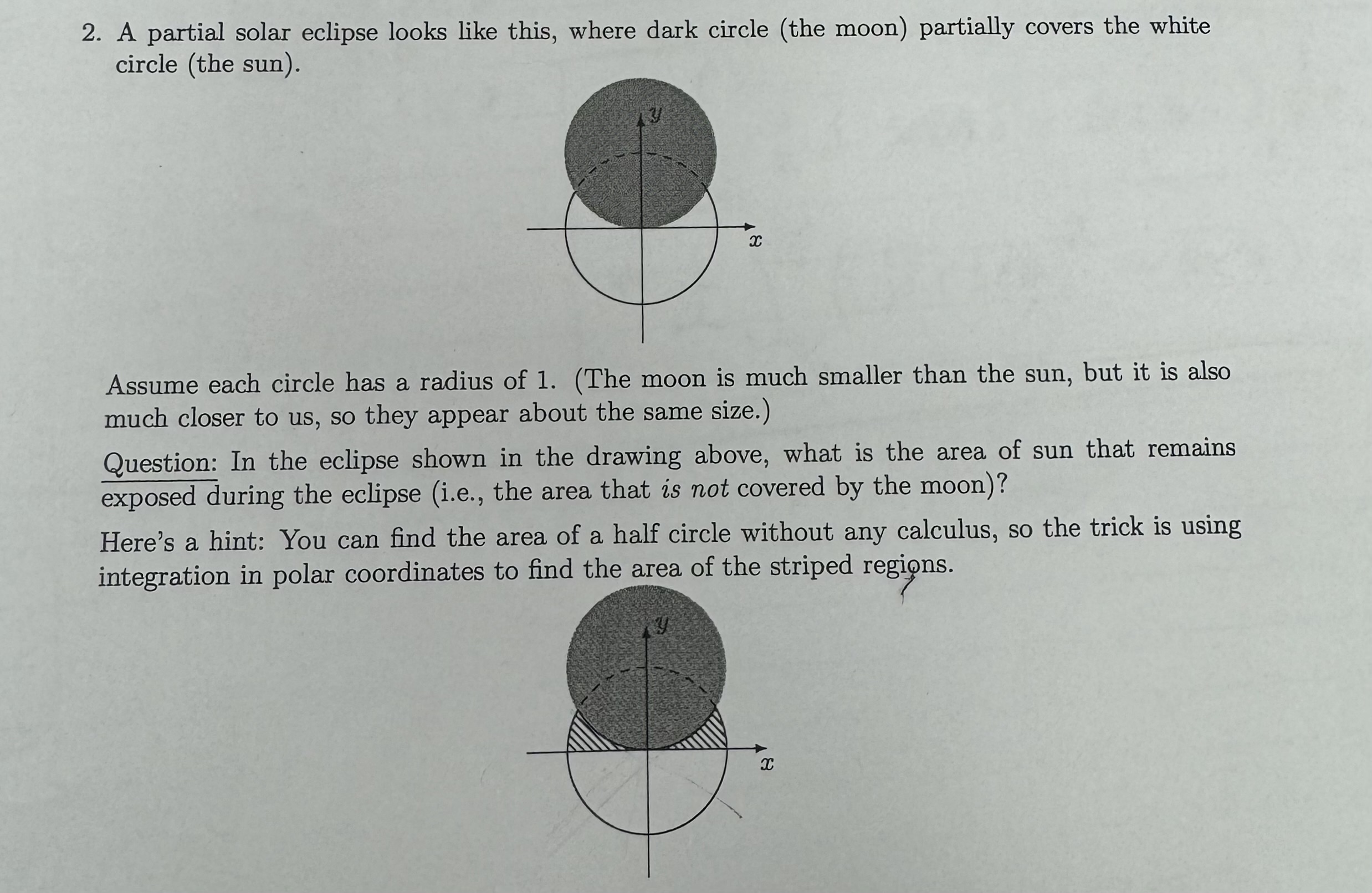 Solved A partial solar eclipse looks like this, where dark | Chegg.com