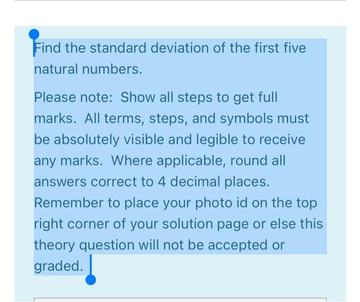 Solved Find the standard deviation of the first five natural | Chegg.com