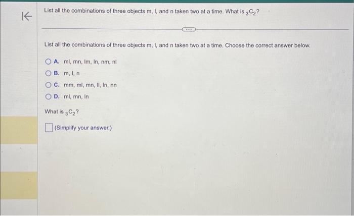 Solved List all the combinations of three objects m,l, and n | Chegg.com
