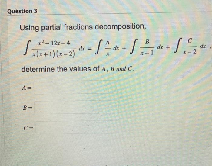 Solved Using partial fractions decomposition, | Chegg.com