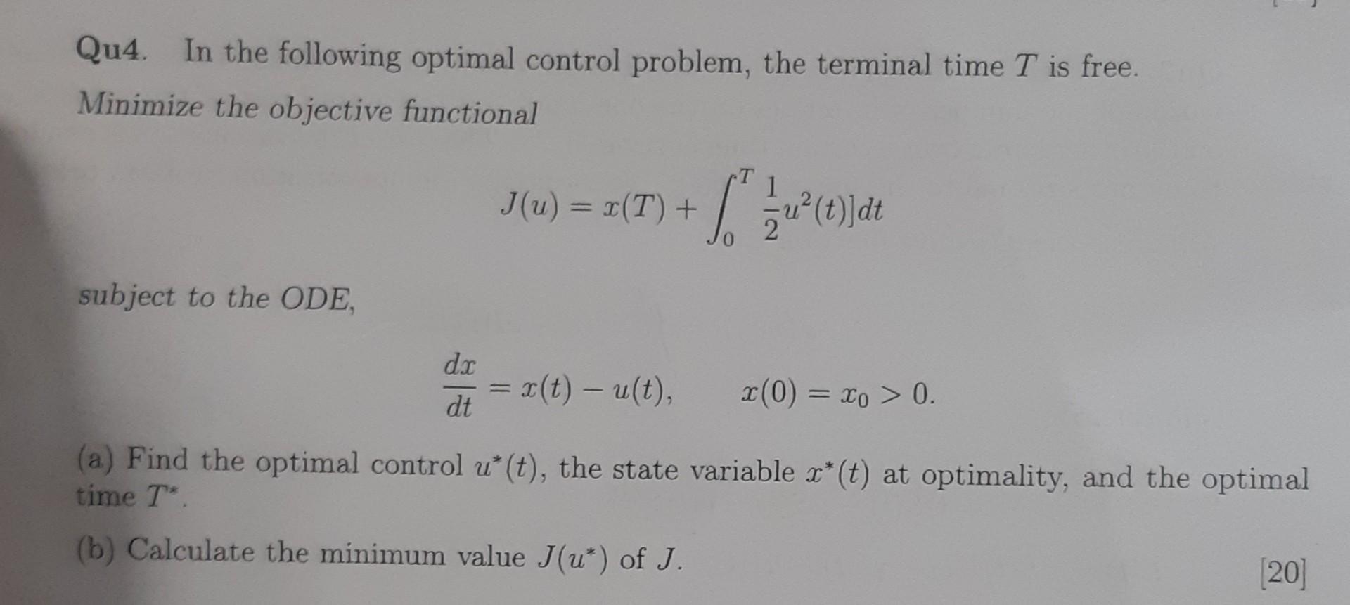 Qu4. In the following optimal control problem, the | Chegg.com