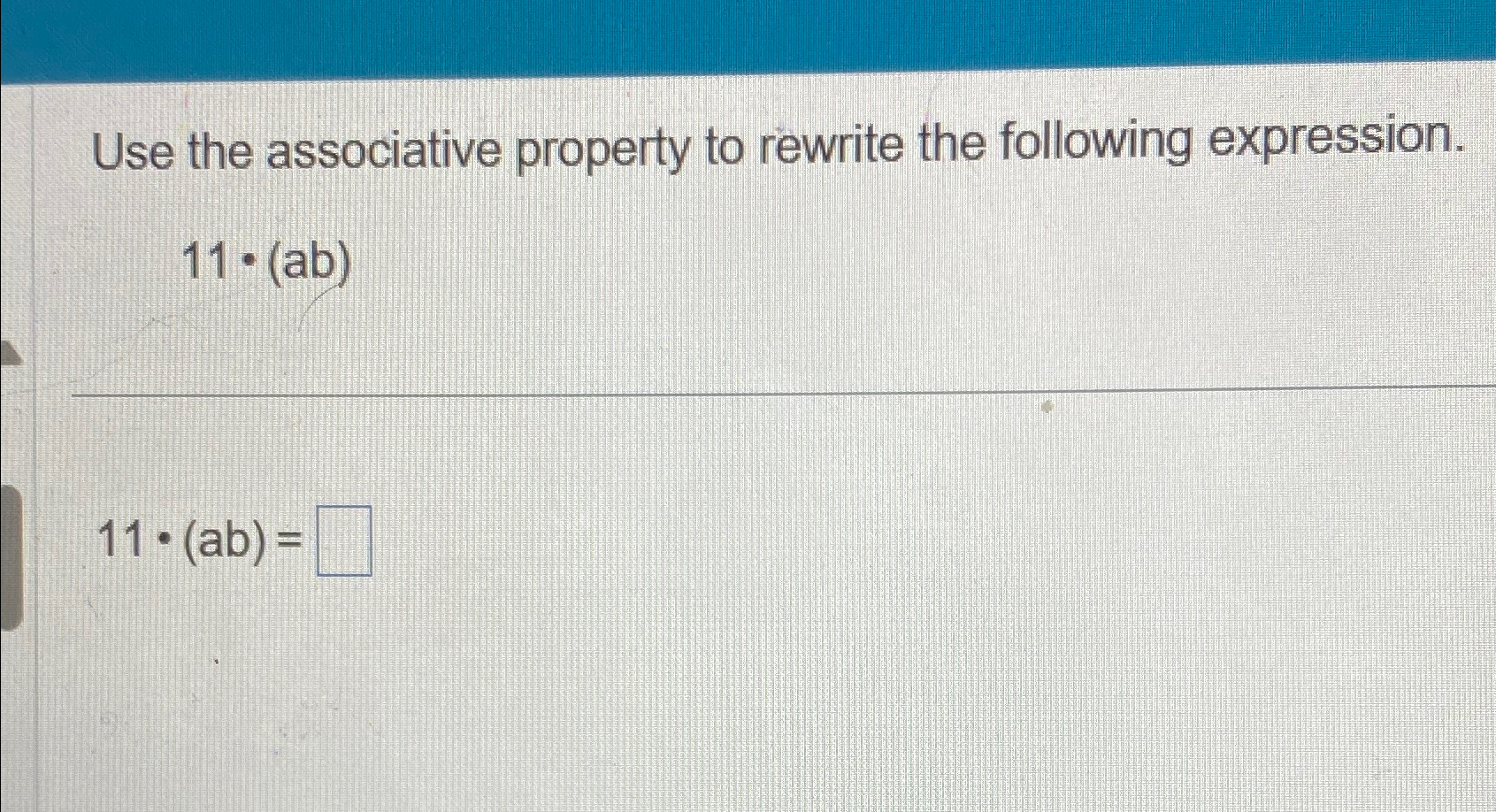 Solved Use the associative property to rewrite the following | Chegg.com