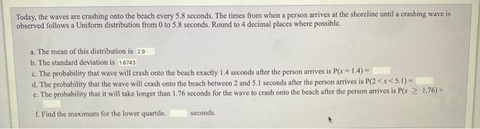 Solved Today, the waves are crashing onto the beach every | Chegg.com