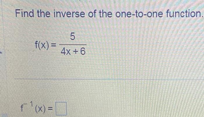 Solved Find the inverse of the one-to-one function | Chegg.com