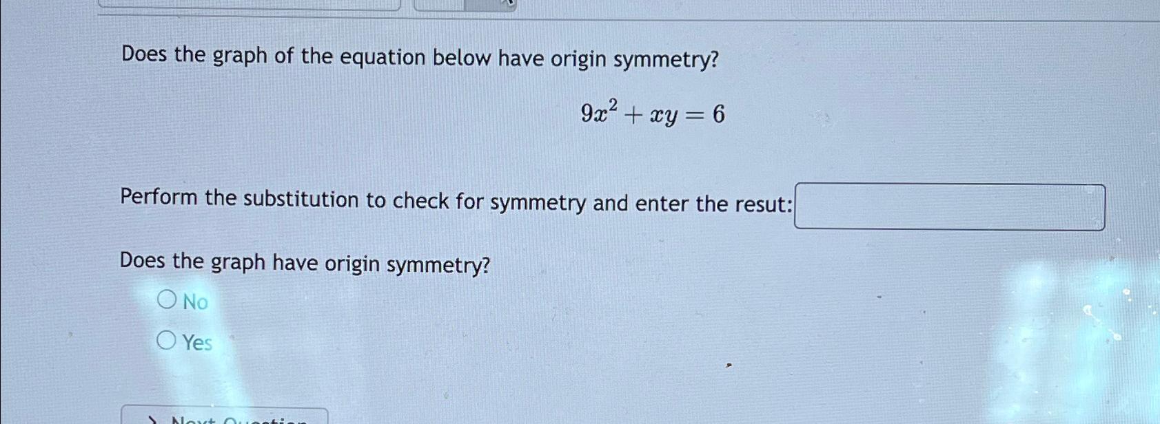 Solved Does the graph of the equation below have origin | Chegg.com