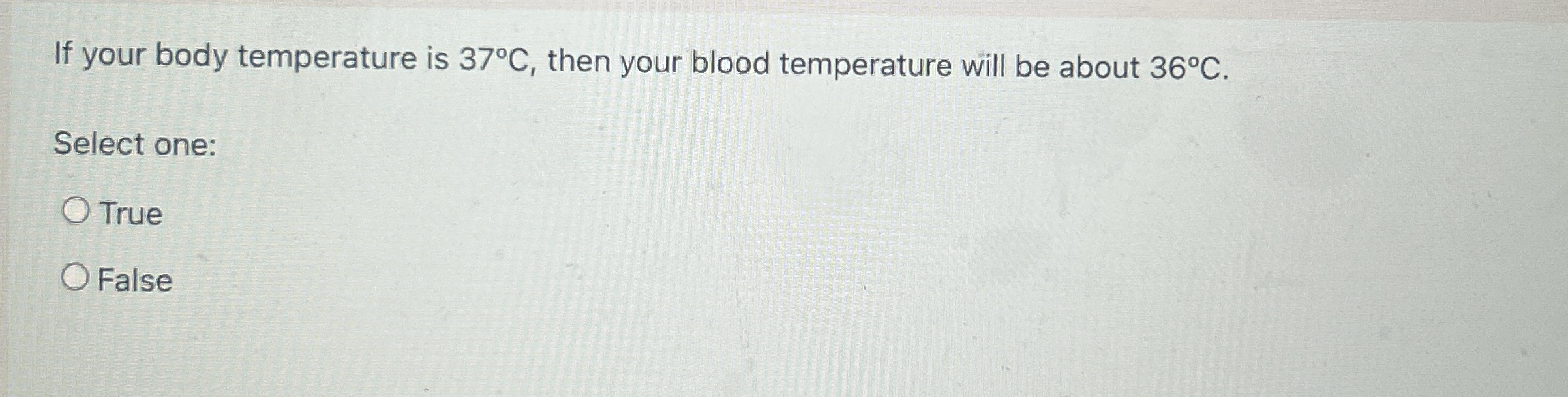 Solved If your body temperature is 37°C, ﻿then your blood | Chegg.com