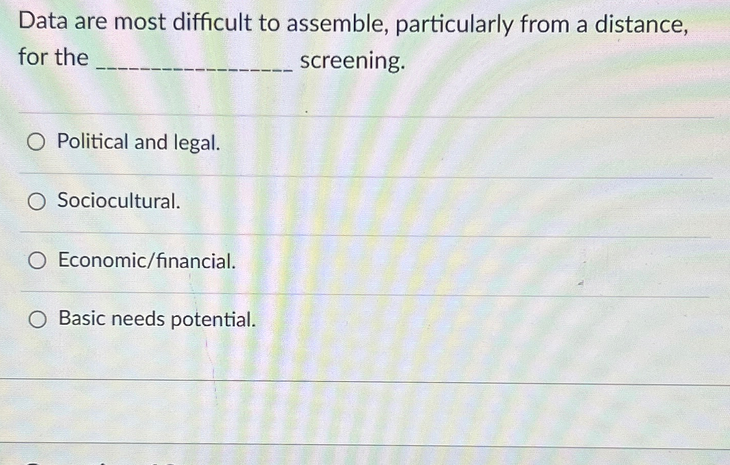 Solved Data are most difficult to assemble, particularly | Chegg.com