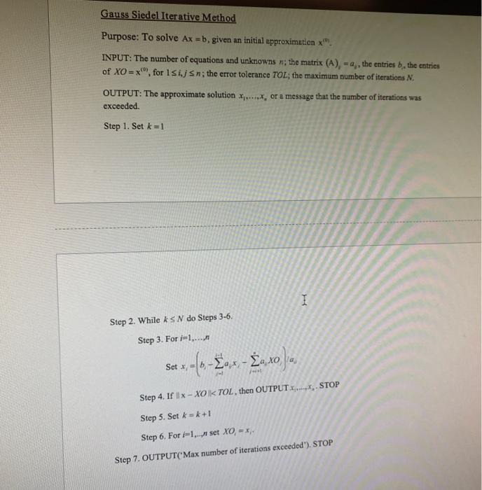 Solved Gauss Siedel Iterative Method Purpose: To solve Ax = | Chegg.com