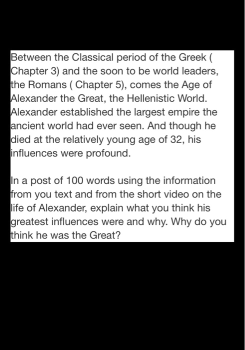 Between the Classical period of the Greek ( Chapter | Chegg.com