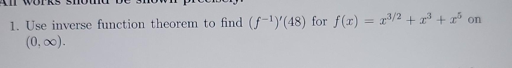 Solved 1 Use Inverse Function Theorem To Find F−1 ′ 48