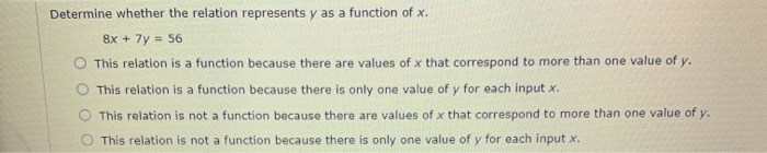 Solved Determine whether the relation represents y as a | Chegg.com