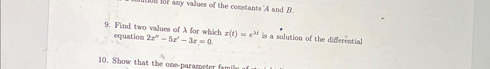 Solved Find Two Values Of λ ﻿for Which Xteλt ﻿is A 