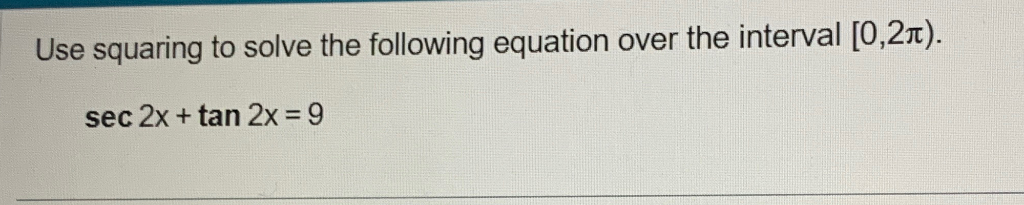 Solved Use squaring to solve the following equation over the | Chegg.com
