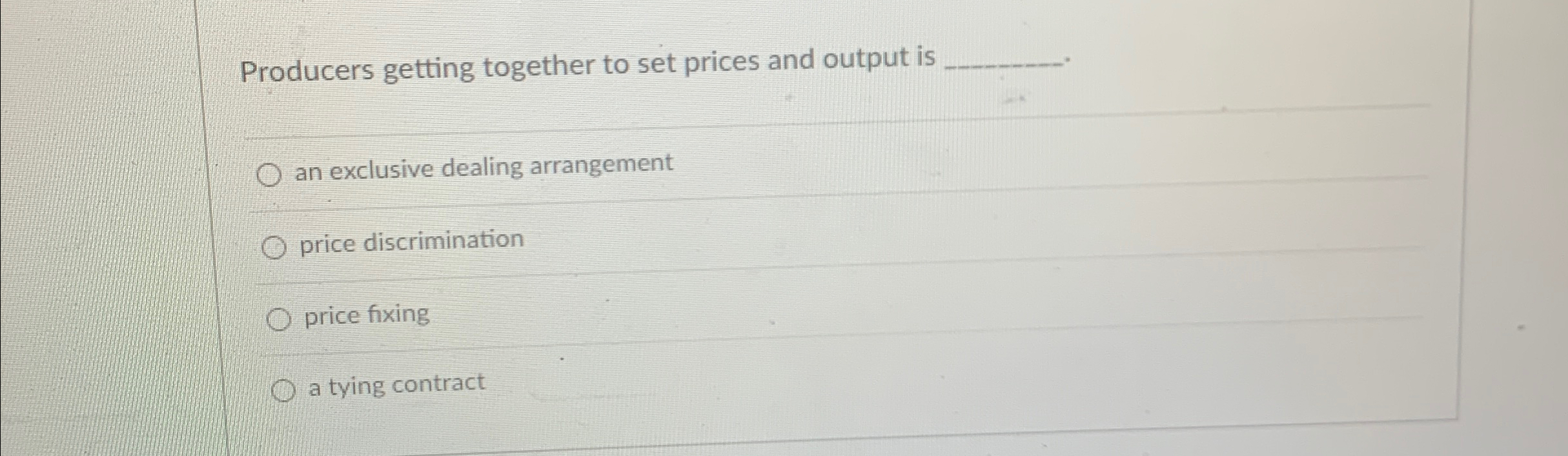 Solved Producers getting together to set prices and output | Chegg.com