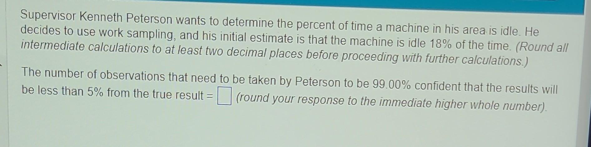 Solved Supervisor Kenneth Peterson wants to determine the | Chegg.com