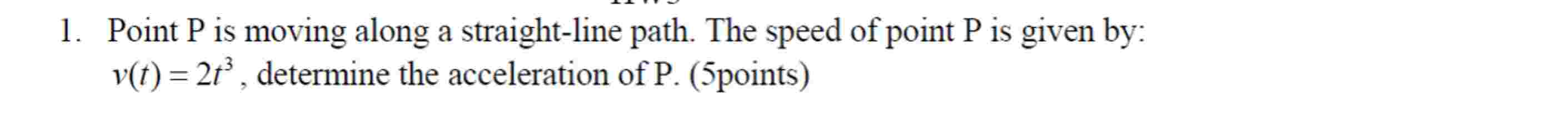Solved Point P is ﻿moving along a straight-line path. The | Chegg.com