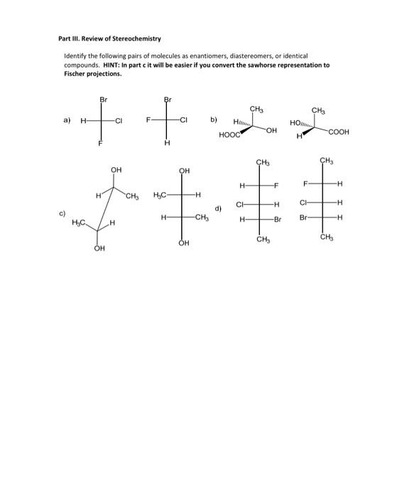Solved Part Iii Review Of Stereochemistry Identify The