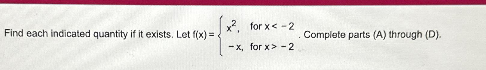Solved Find each indicated quantity if it exists. Let | Chegg.com