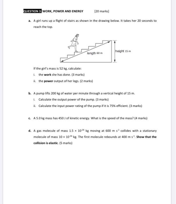 Solved QUESTION 3. WORK, POWER AND ENERGY [20 marks] a. A | Chegg.com