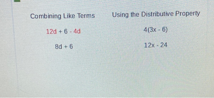 Solved Combining Like Terms Using the Distributive Property | Chegg.com