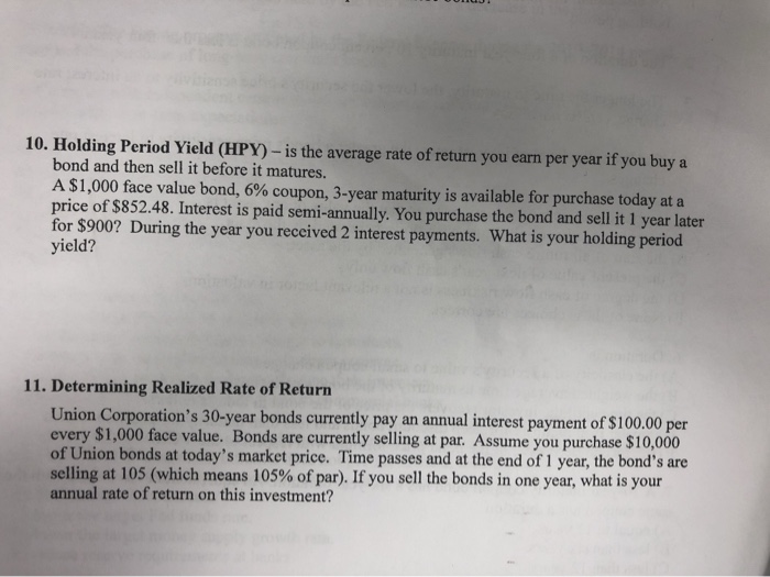 Solved 10. Holding Period Yield (HPY) - is the average rate | Chegg.com