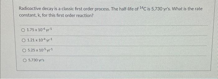 Solved Radioactive decay is a classic first order process. | Chegg.com
