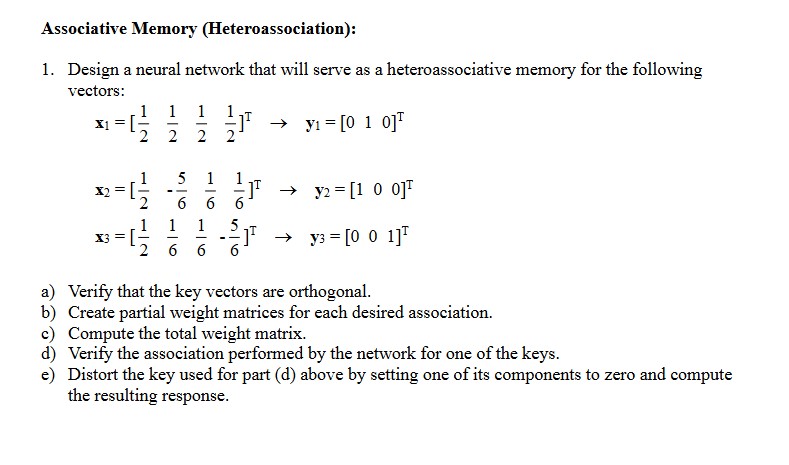 Solved Associative Memory (Heteroassociation):Design a | Chegg.com