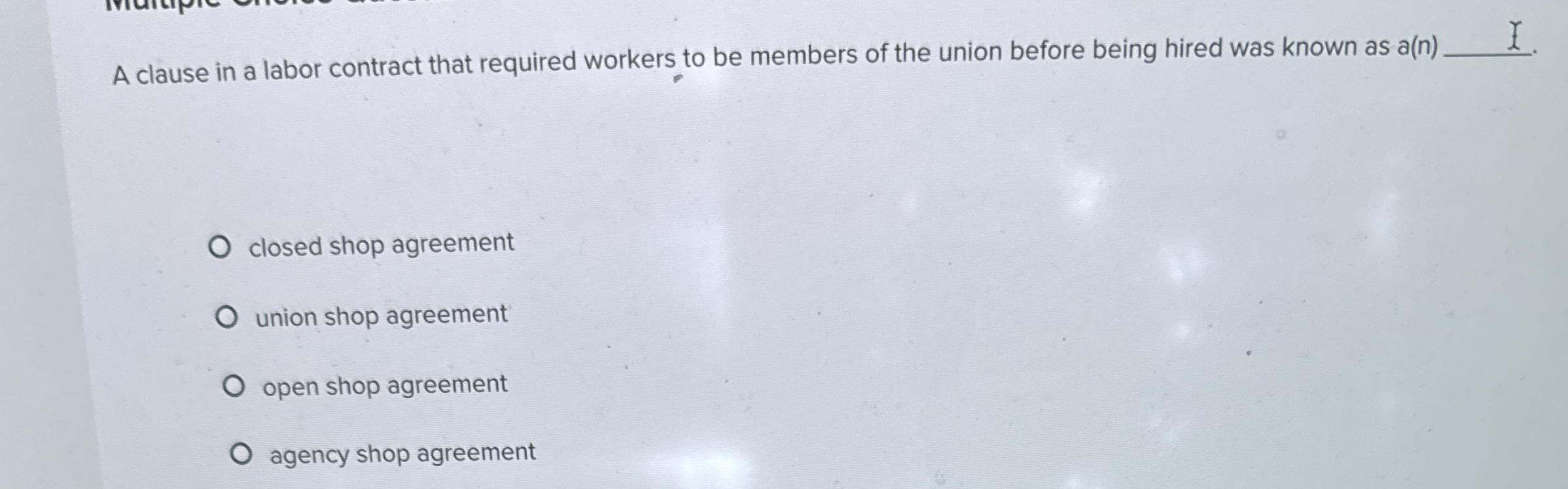 Solved A clause in a labor contract that required workers to | Chegg.com