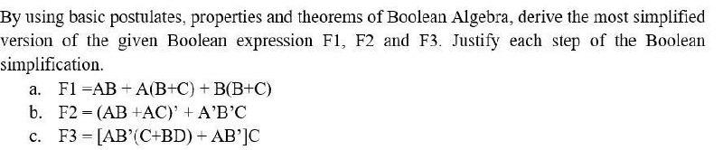 Solved By using basic postulates, properties and theorems of | Chegg.com