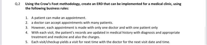 Solved Q.2 Using the Crow's Foot methodology, create an ERD | Chegg.com