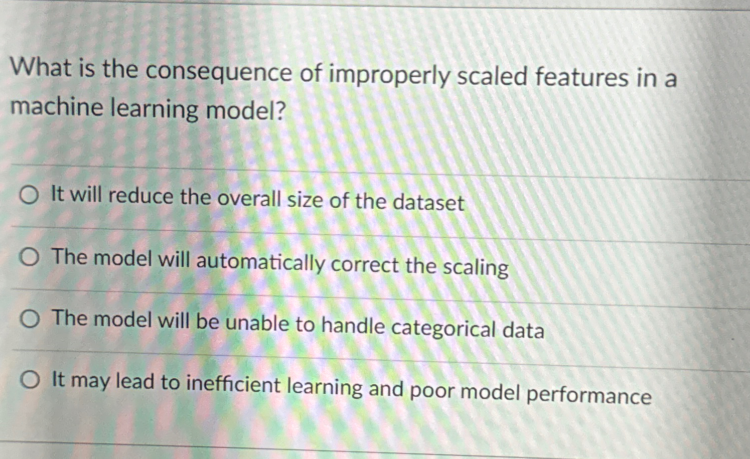 Solved What is the consequence of improperly scaled features | Chegg.com