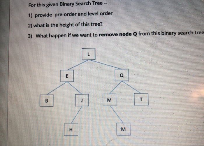 Solved For this given Binary Search Tree - 1) provide | Chegg.com