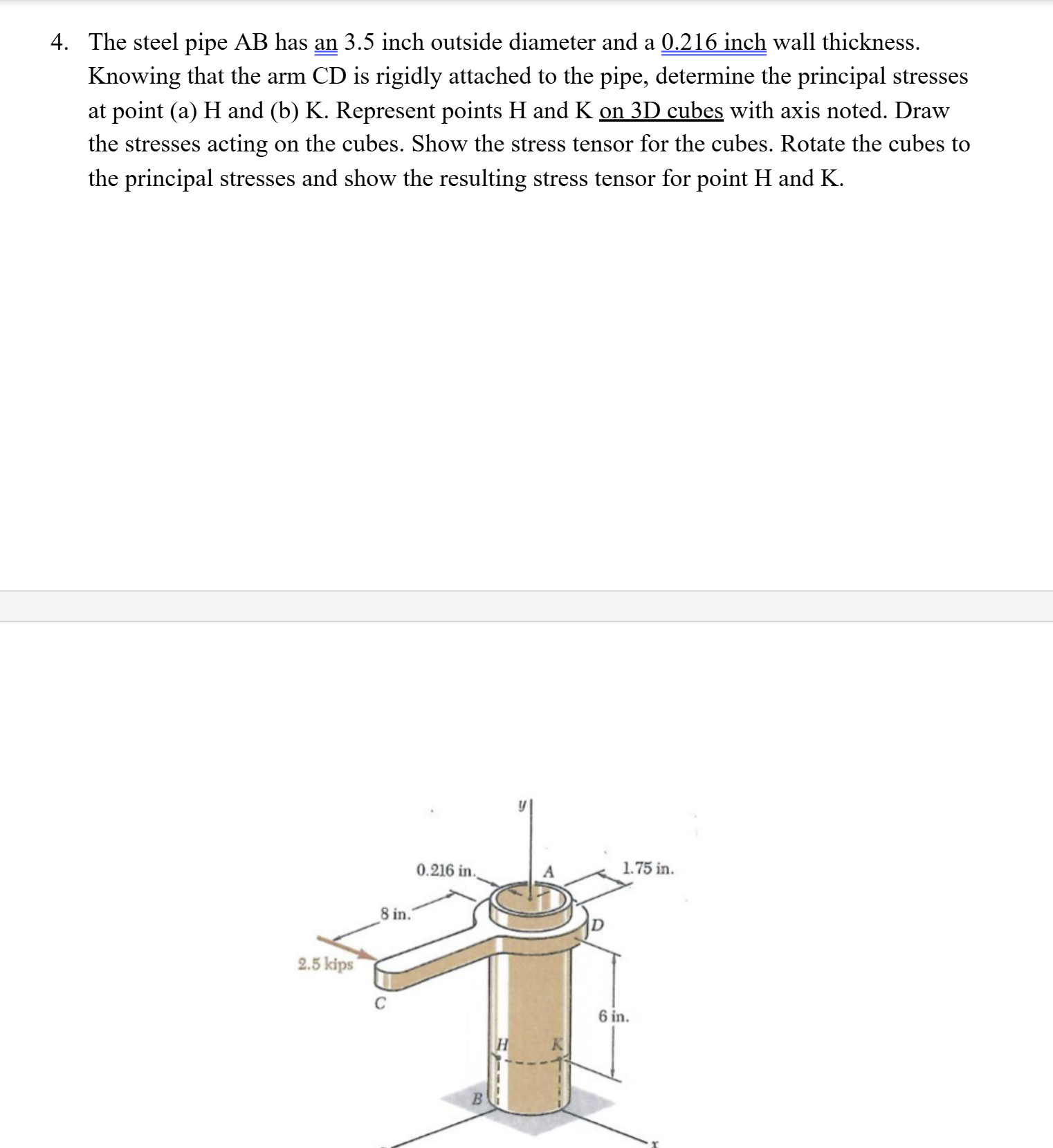 Solved The steel pipe AB has an 3.5 ﻿inch outside diameter | Chegg.com