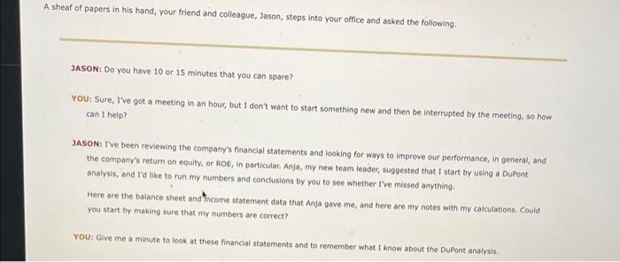 Solved A sheaf of papers in his hand, your friend and | Chegg.com