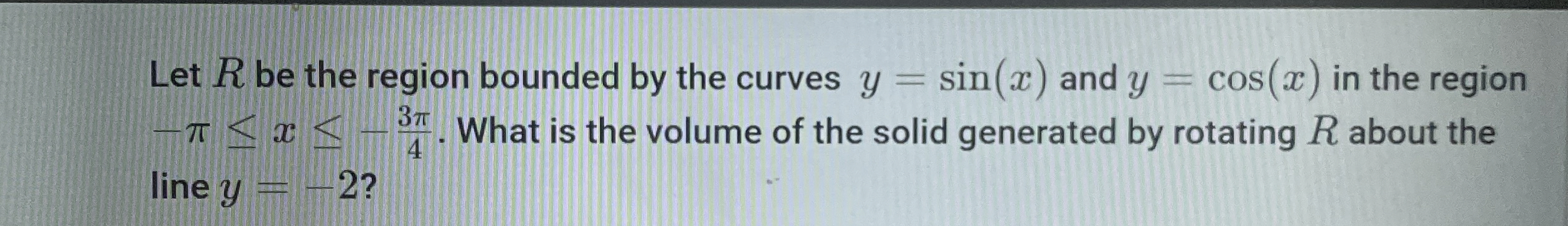 Solved Let R ﻿be the region bounded by the curves y=sin(x) | Chegg.com