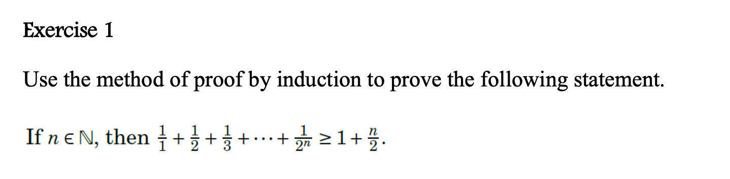 Solved Exercise 1Use the method of proof by induction to | Chegg.com