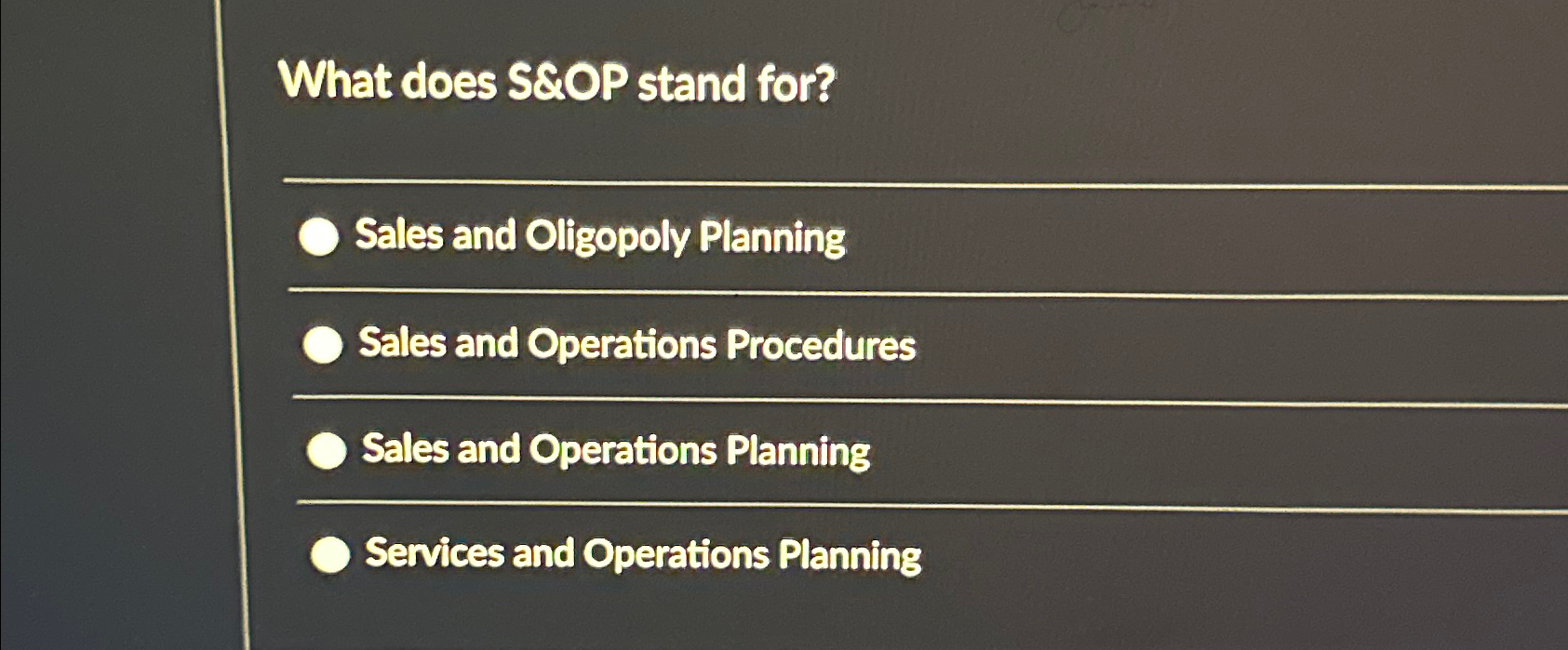 Solved What does S&OP stand for?Sales and Oligopoly | Chegg.com