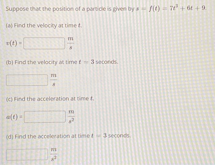 Solved Suppose that the position of a particle is given by | Chegg.com