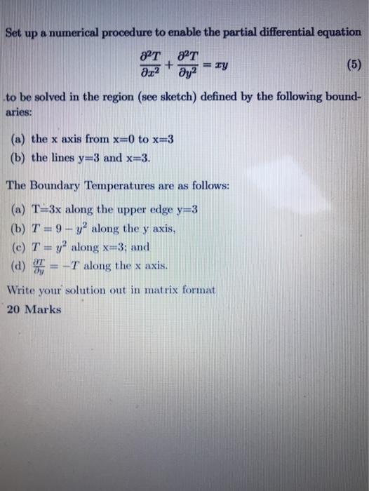 Solved + = TY Set up a numerical procedure to enable the | Chegg.com
