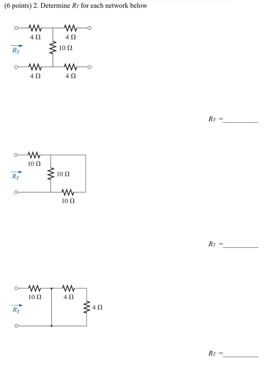 Solved (6 ﻿points) 2. ﻿Determine RT ﻿for each network | Chegg.com