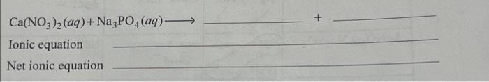 Solved AgNO3(aq)+Na3PO4(aq) Ionic equation Net ionic | Chegg.com
