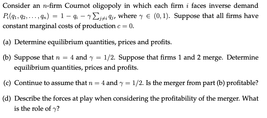 Solved Cournot oligopoly Question (a)(b)(c)(d) | Chegg.com