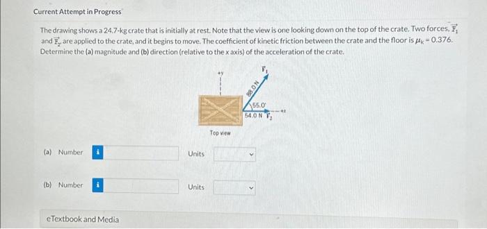 Solved The drawing shows a 24.7−kg crate that is initially | Chegg.com