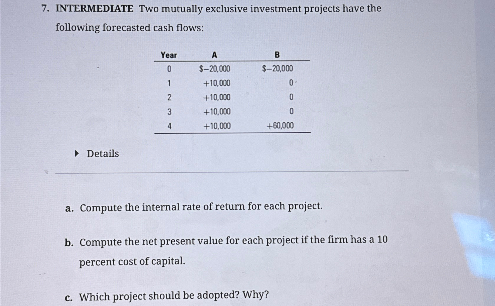 Solved INTERMEDIATE Two mutually exclusive investment | Chegg.com