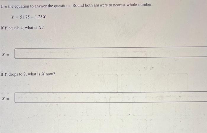 Solved Use the equation to answer the questions. Round both | Chegg.com